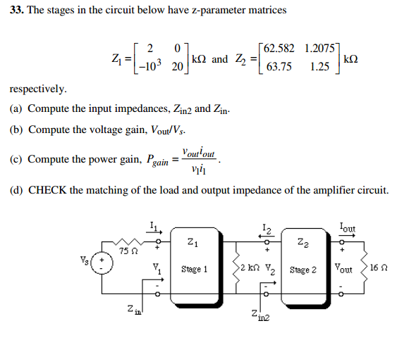 Solved The stages in the circuit below have z-parameter | Chegg.com