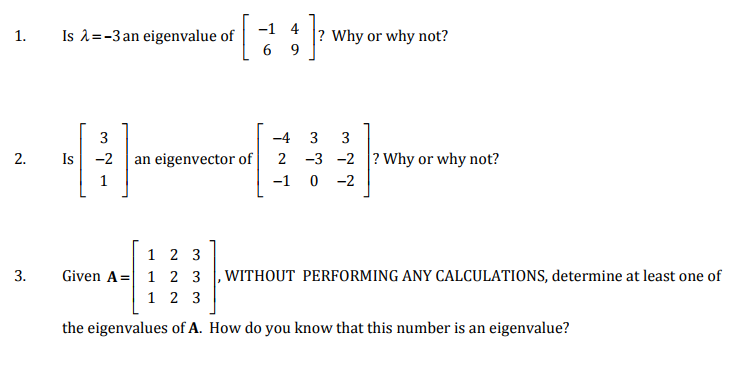 Solved Is λ=-3 an eigen 1 4 ? Why or why not? -4 3 3 2. Ian | Chegg.com