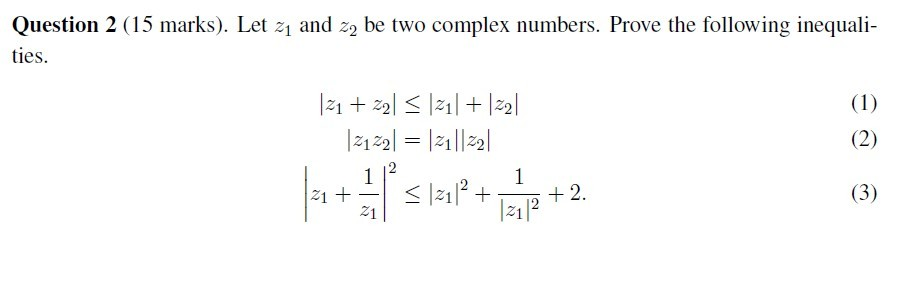 Solved Let z_1 and z_2 be two complex numbers. Prove the | Chegg.com