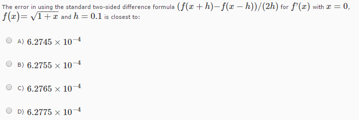Solved The error in using the standard two-sided difference | Chegg.com