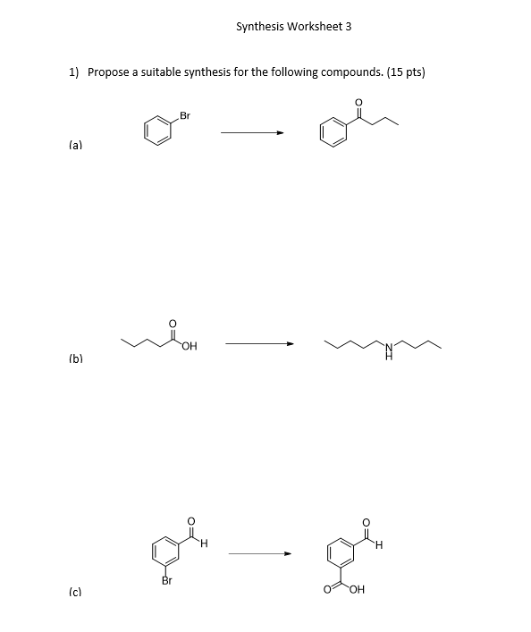 Solved Synthesis Worksheet 3 ) Propose a suitable synthesis | Chegg.com