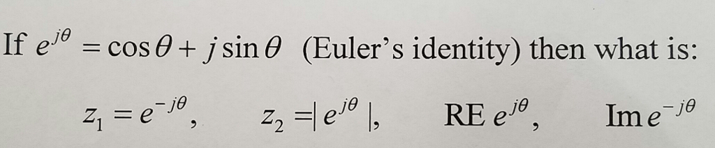 Solved If e^J theta = cos theta + j sin theta (Euler's | Chegg.com