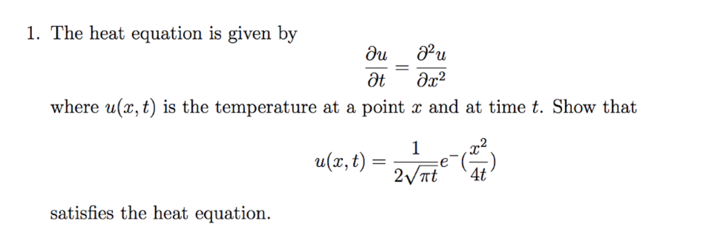 Solved The heat equation is given by partial differential | Chegg.com
