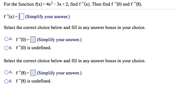 Solved For the function f(x) = 4x2 - 3x + 2, find f "(x). | Chegg.com