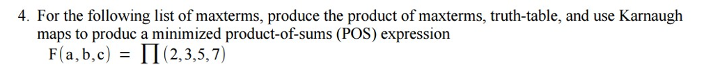 Solved For the following list of maxterms, produce the | Chegg.com