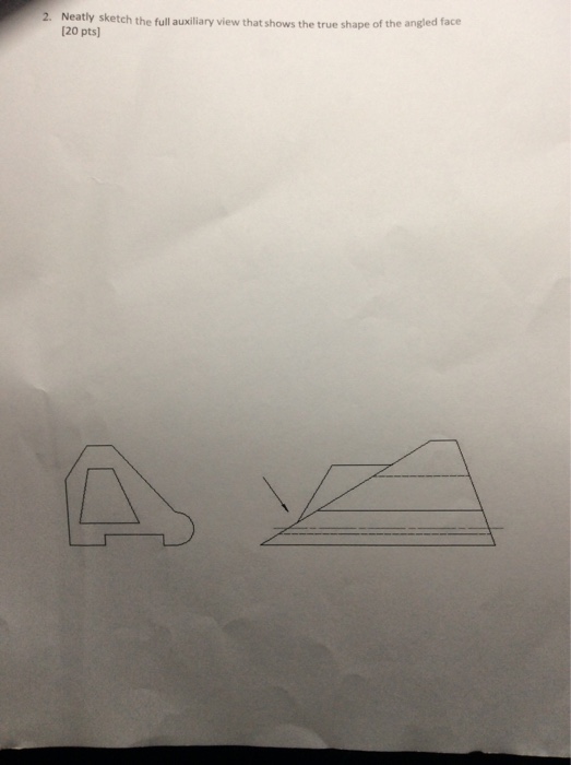 Neatly sketch the full auxiliary view that shows the | Chegg.com