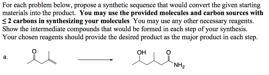 Solved For each problem below, propose a synthetic sequence | Chegg.com