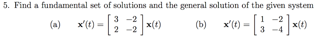 Solved Find a fundamental set of solutions and the general | Chegg.com