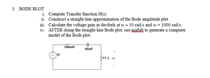 Solved 3. BODE BLOT i. ii. iii. iv. Compute Transfer | Chegg.com