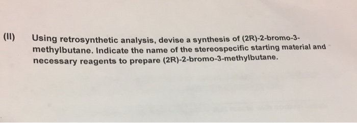 Solved Using retrosynthetic analysis, devise a synthesis of | Chegg.com
