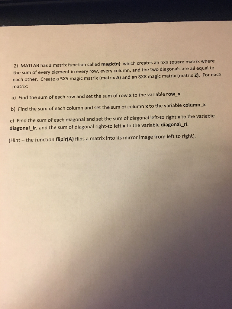 Solved 1) Create the following matrices, and use them in the | Chegg.com