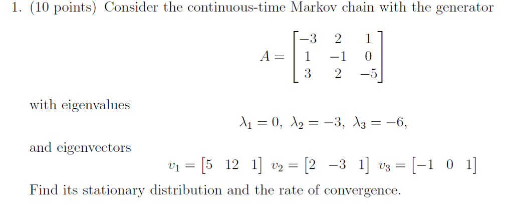 Solved 1. (10 points) Consider the continuous-time Markov | Chegg.com