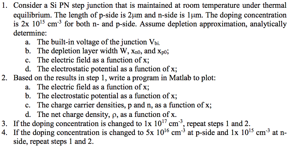 Solved 1. Consider a Si PN step junction that is maintained | Chegg.com