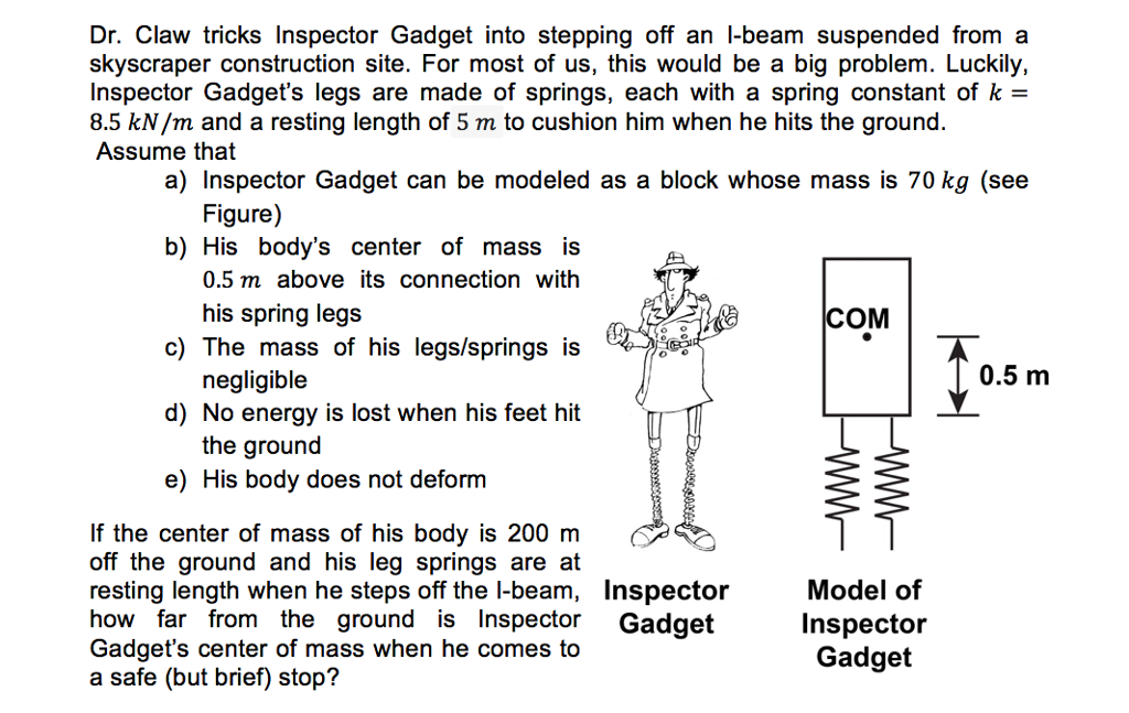Solved Dr. Claw tricks Inspector Gadget into stepping off an | Chegg.com