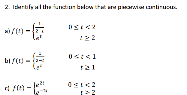 Solved Identify all the function below that are piecewise | Chegg.com
