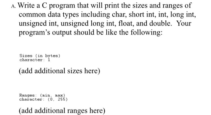 Solved Write a C program that will print the sizes and | Chegg.com