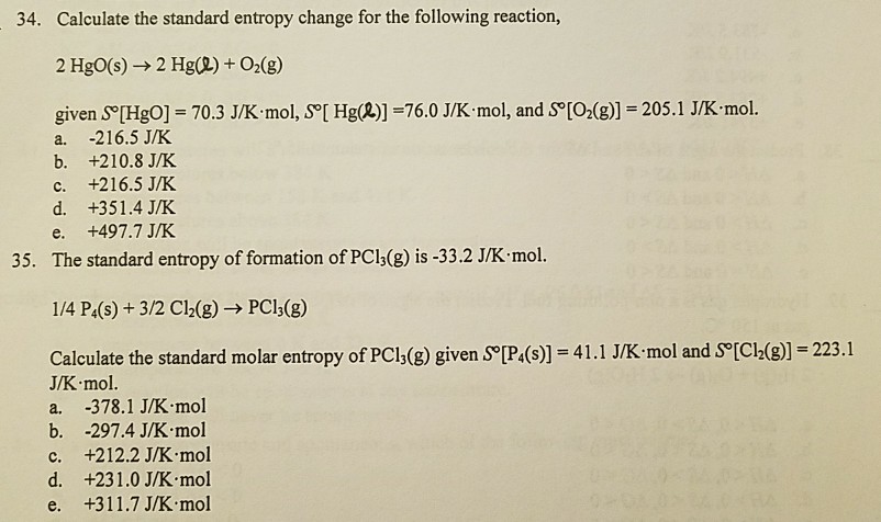 Solved 34. Calculate the standard entropy change for the | Chegg.com