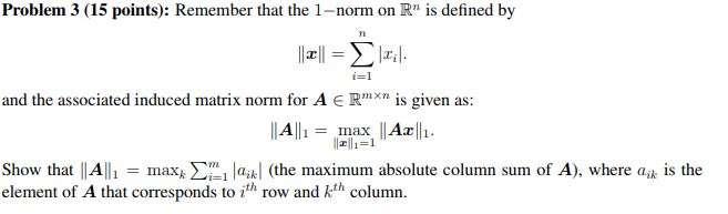 Solved Problem 3 (15 points): Remember that the 1-norm on R" | Chegg.com