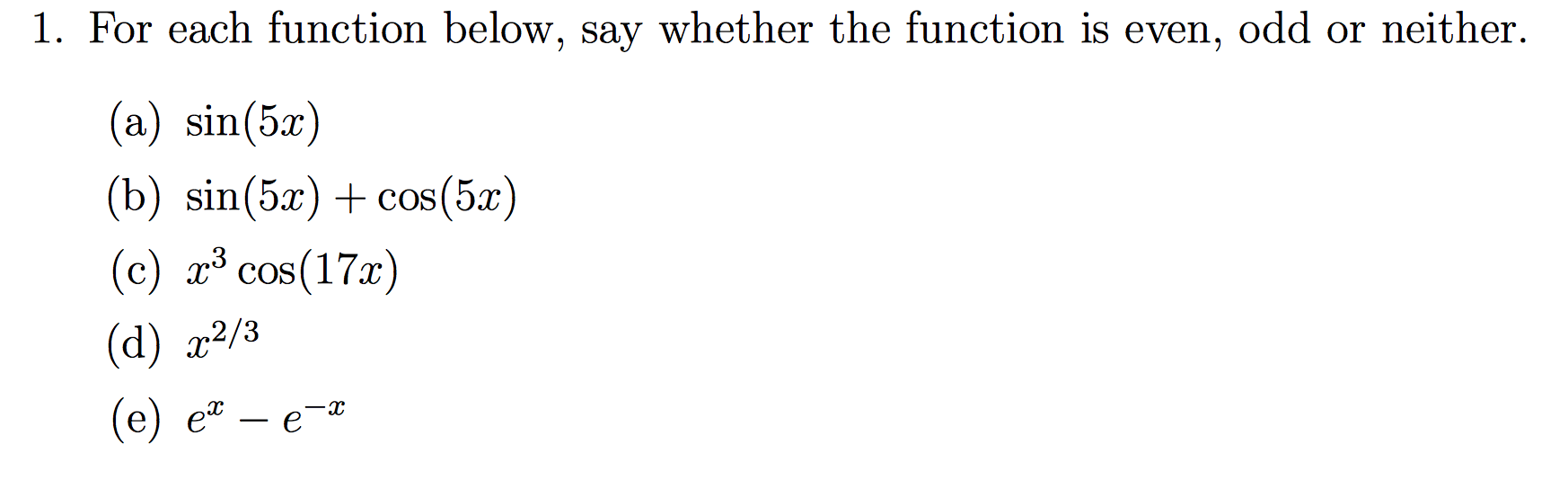 Solved For each function below, say whether the function is | Chegg.com