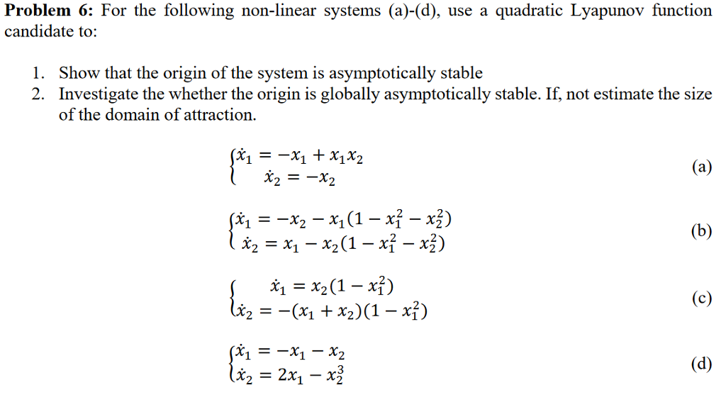 Solved Problem 6: For the following non-linear systems | Chegg.com