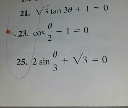 Solved 21. V3 tan 3θ + I = 0 .23. cos--I 0 25, 2 sin_ + V3 = | Chegg.com