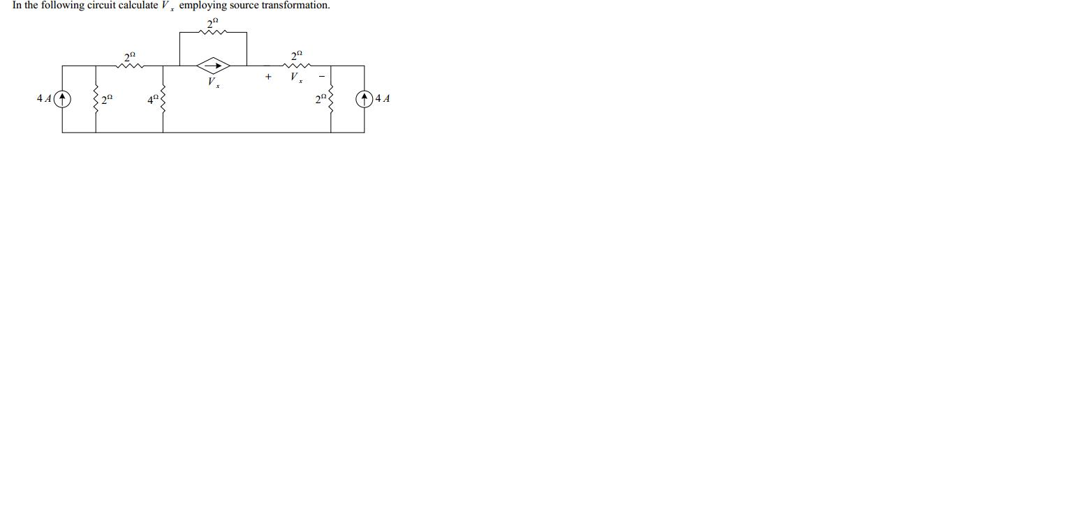 Solved In the following circuit calculate Vx employing | Chegg.com
