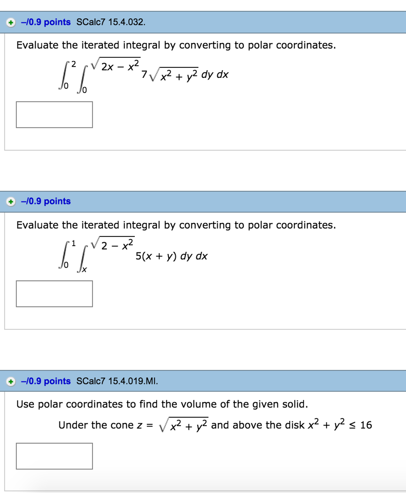 Solved Evaluate the iterated integral by converting to polar | Chegg.com