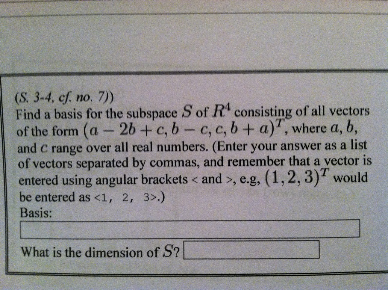 Solved Find a basis for the subspace S of R4 consisting of | Chegg.com