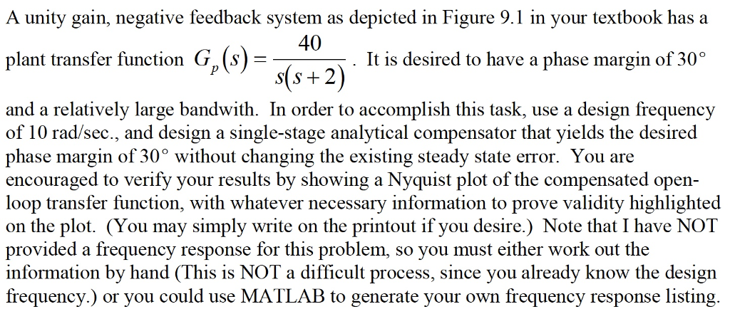 A unity gain, negative feedback system as depicted in | Chegg.com
