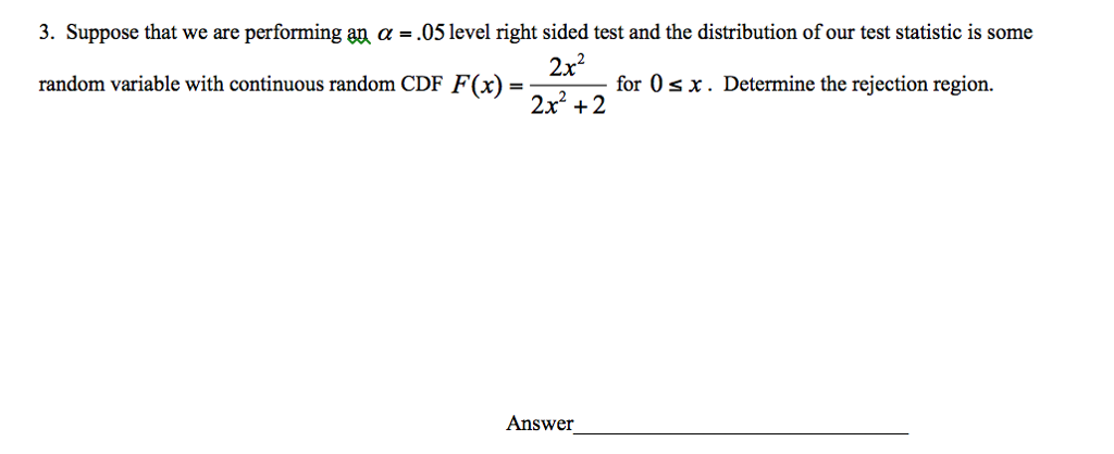 Solved Suppose that we are performing an alpha = .05 level | Chegg.com