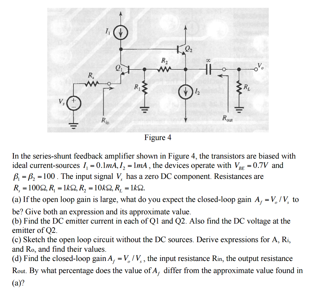Solved In the series-shunt feedback amplifier shown in | Chegg.com
