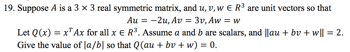 Solved Suppose A is a 3 x 3 real symmetric matrix, and u,v,w | Chegg.com
