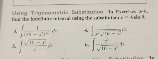 Solved Using Trigonometric Substitution In Exercises 3-6, | Chegg.com
