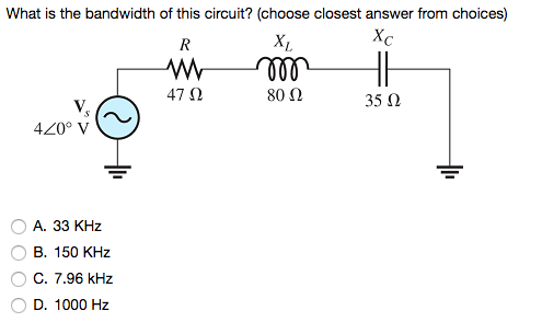 Solved What is the bandwidth of this circuit? (choose | Chegg.com
