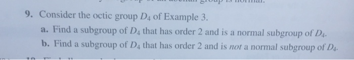 Solved 9. Consider the octic group D4 of Example 3. a. Find | Chegg.com