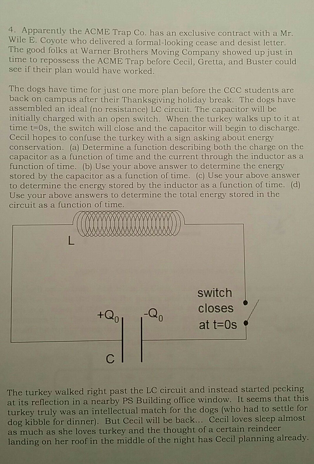 Solved 4. Apparently the ACME Trap Co. has an exclusive | Chegg.com