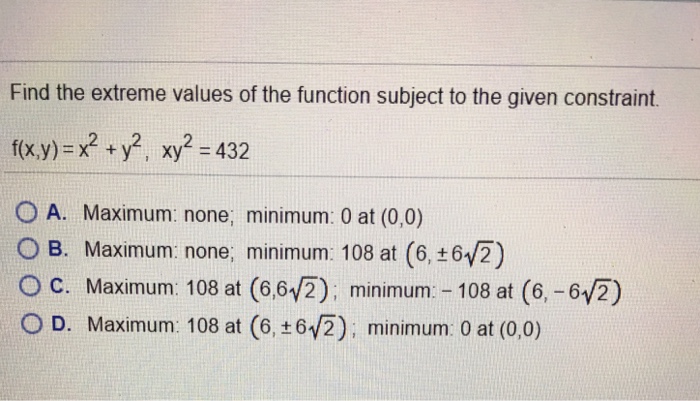 Solved Find the extreme values of the function subject to | Chegg.com