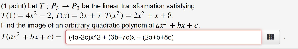 Solved (1 point) Let T : P3 P3 be the linear transformation | Chegg.com