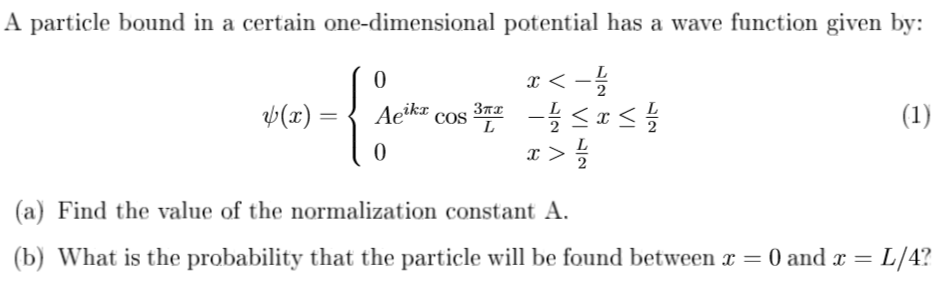 Solved A particle bound in a certain one-dimensional | Chegg.com