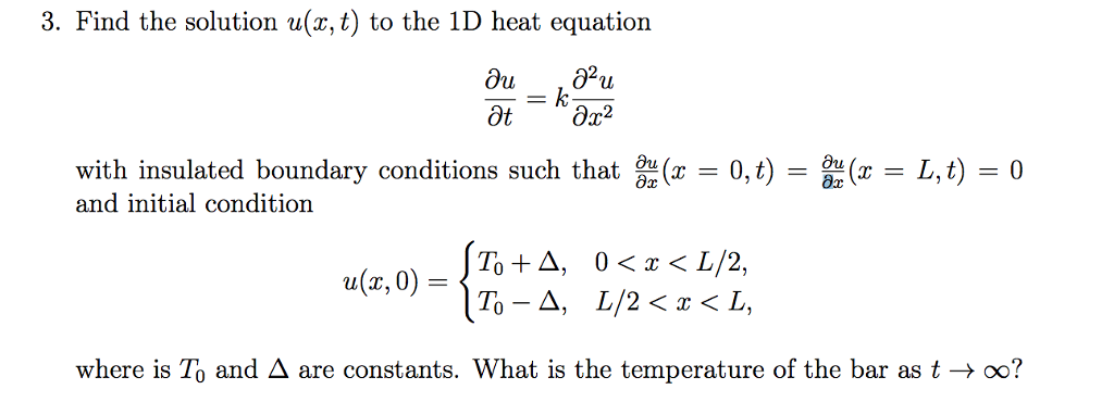 Solved Find the solution u(x, t) to the 1D heat equation | Chegg.com