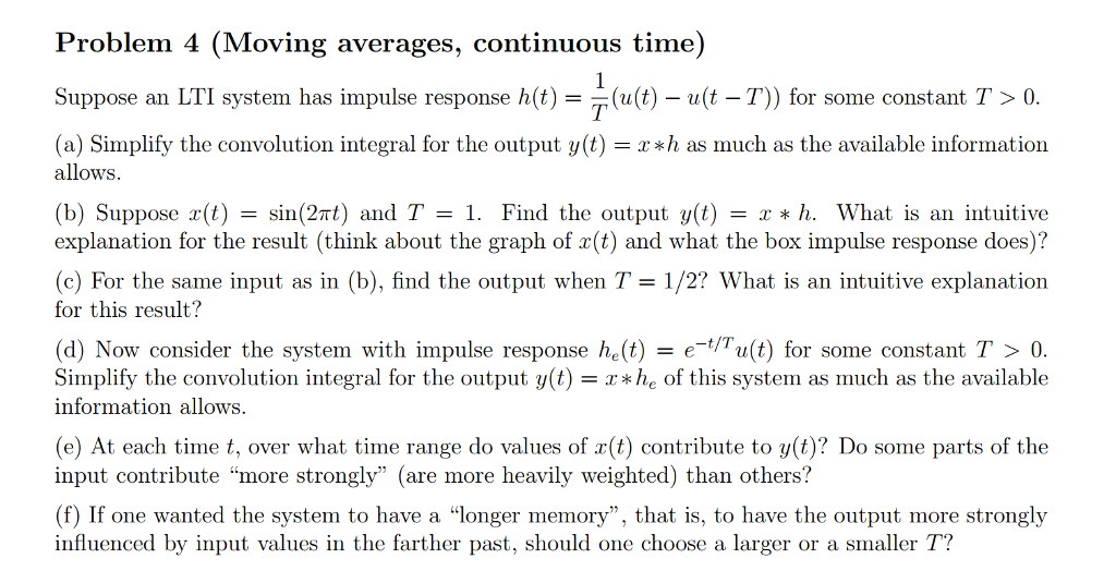 Solved Problem 4 (Moving averages, continuous time Suppose | Chegg.com