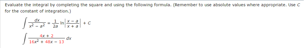 Solved Evaluate the integral by completing the square and | Chegg.com