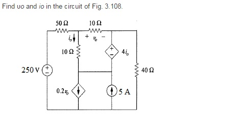 Solved find v0 and i0 in the circuit of fig. 3.108 | Chegg.com
