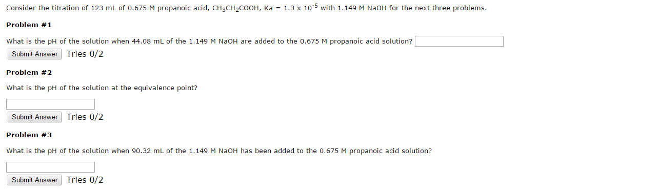 Solved Consider the titration of 123 mL of 0.675 M propanoic | Chegg.com