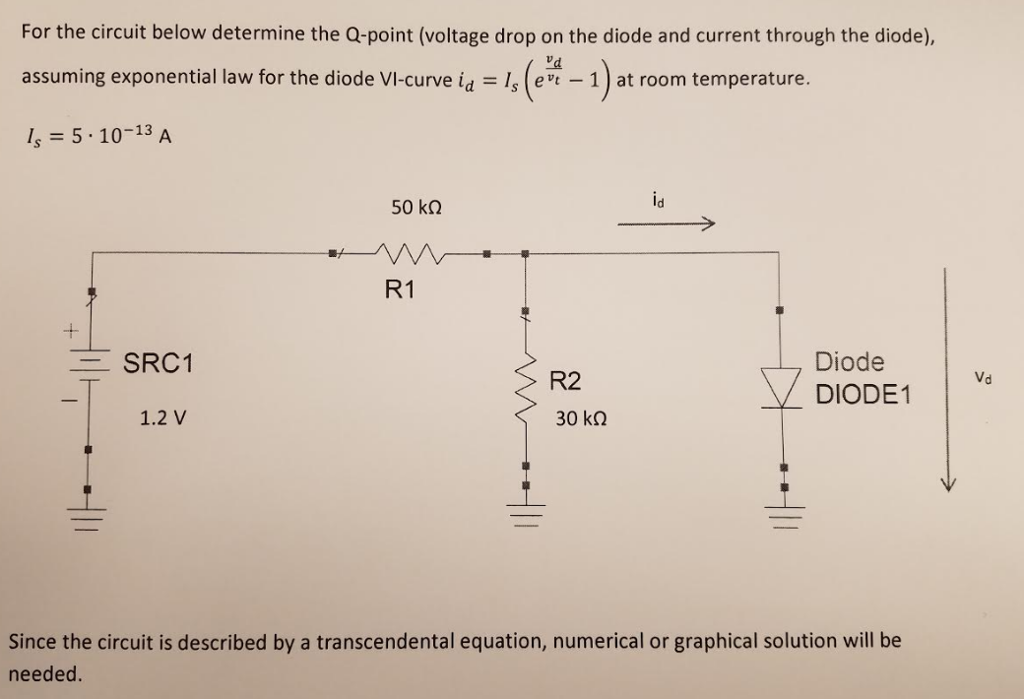 Solved For the circuit below determine the Q-point (voltage | Chegg.com