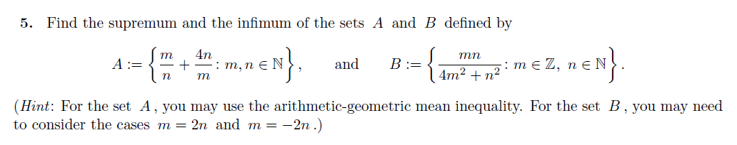 Solved Find the supremum and the infimum of the sets A and B | Chegg.com