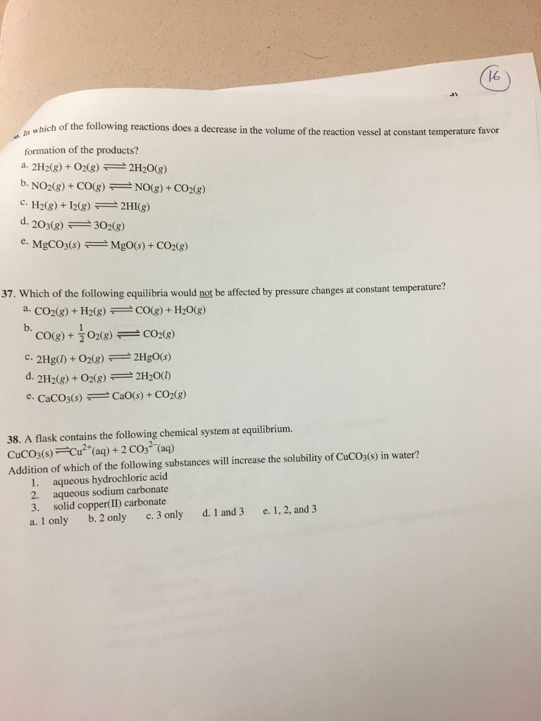 Solved 16 which of the following reactions does a decrease | Chegg.com