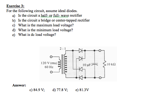 Solved For the following circuit, assume ideal diodes. Is | Chegg.com Solved For the following circuit, assume ideal diodes. Is | Chegg.com