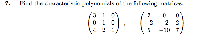 Solved Find the characteristic polynomials of the following | Chegg.com