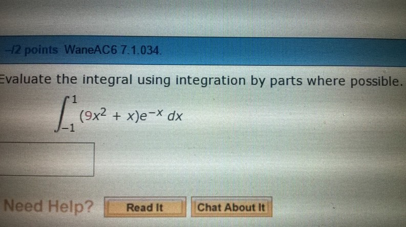 Solved Evaluate the integral using integration by parts | Chegg.com